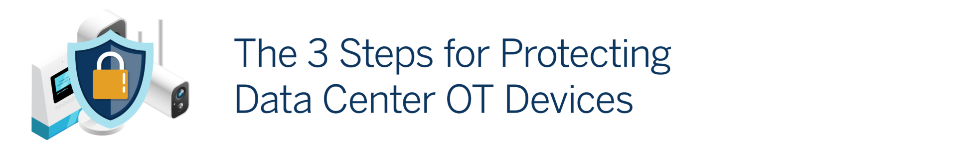 Three Steps for Ensuring OT Security at Data Centers